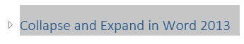 How to Use Expand and Collapse In Word 2013 - TECHNIG