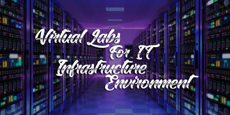 Practical IT Infrastructure Virtual Labs for IT Students - Technig